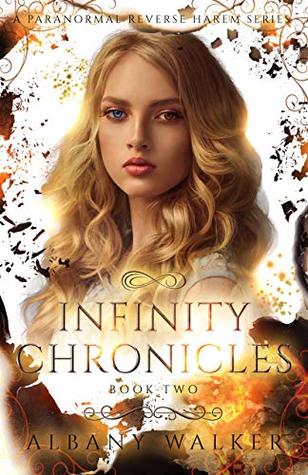 Infinity Chronicles (Infinity Chronicles #2) by Albany Walker ...